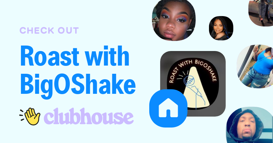 Roast with BigOShake