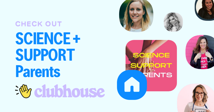 SCIENCE + SUPPORT Parents