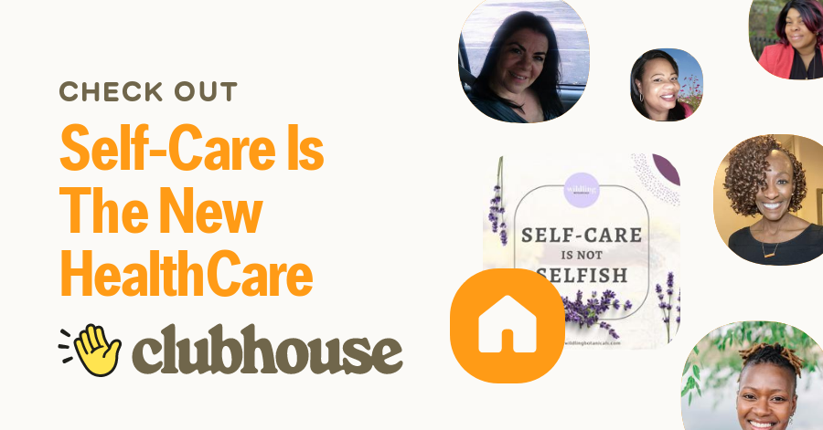 Self-Care Is The New HealthCare