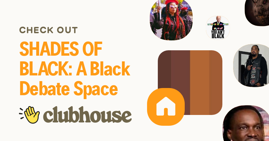 SHADES OF BLACK: A Black Debate Space