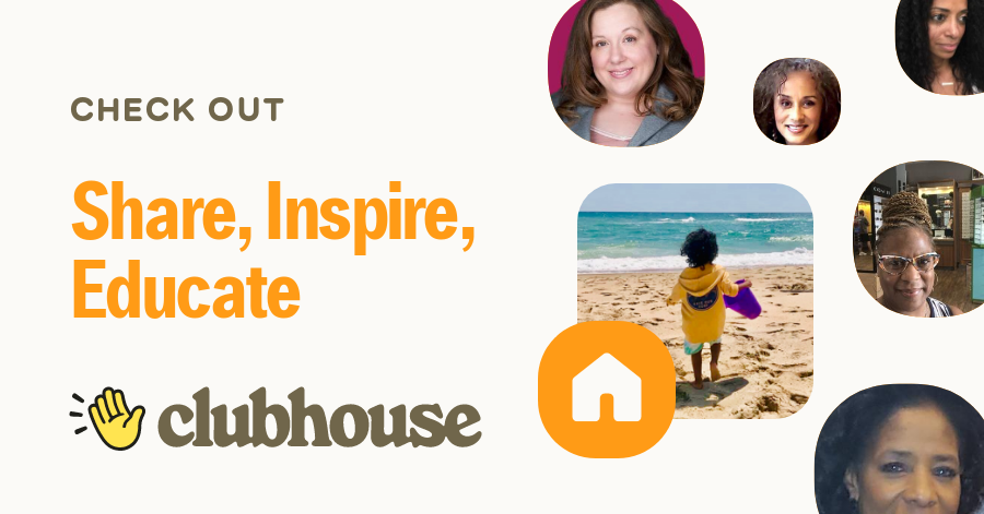 Share, Inspire, Educate