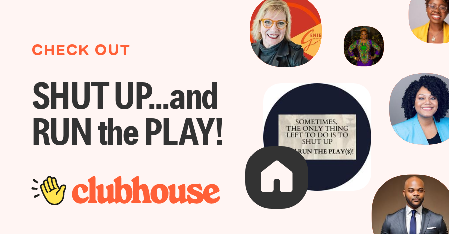 SHUT UP...and RUN the PLAY!