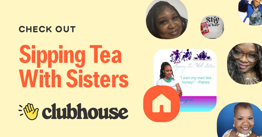 Sipping Tea With Sisters