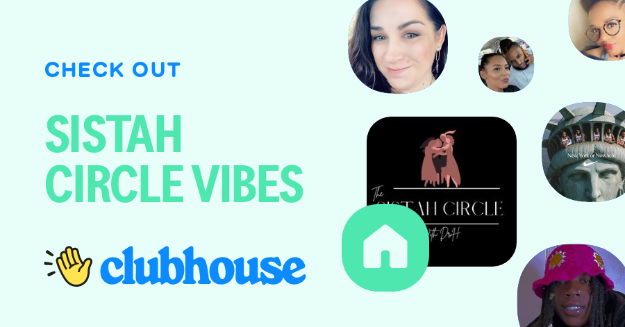 SISTAH CIRCLE VIBES