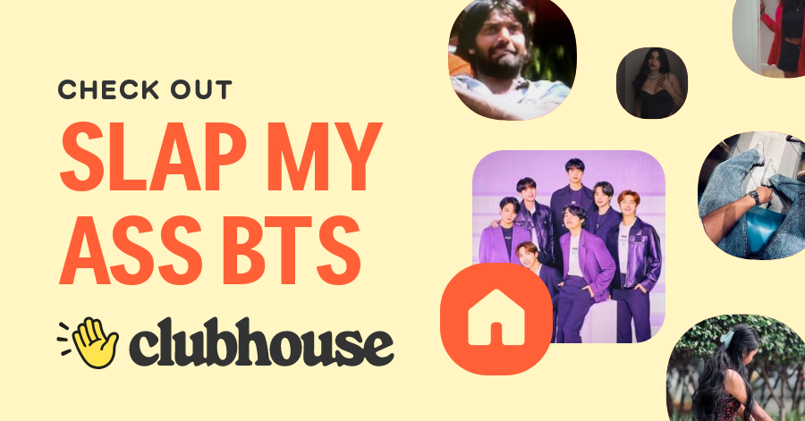 SLAP MY ASS BTS