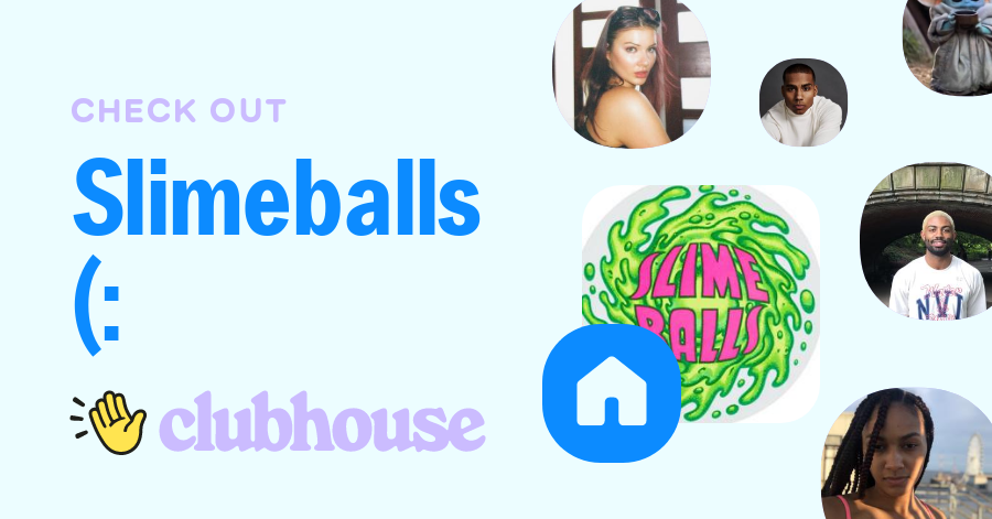 Slimeballs