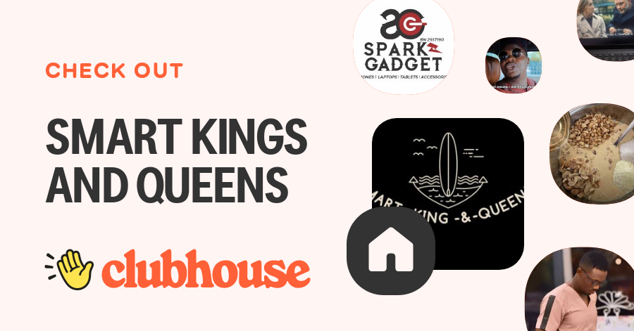 SMART KINGS AND QUEENS