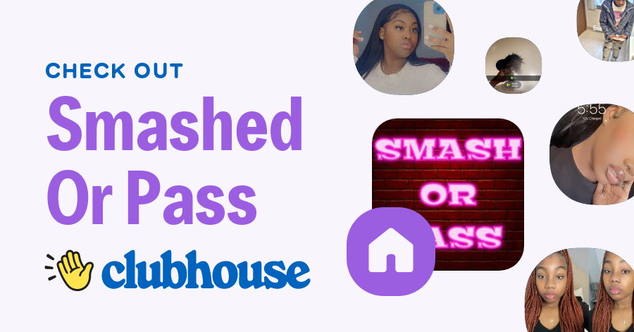 Smashed Or Pass