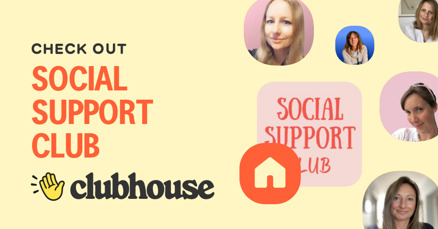 SOCIAL SUPPORT CLUB
