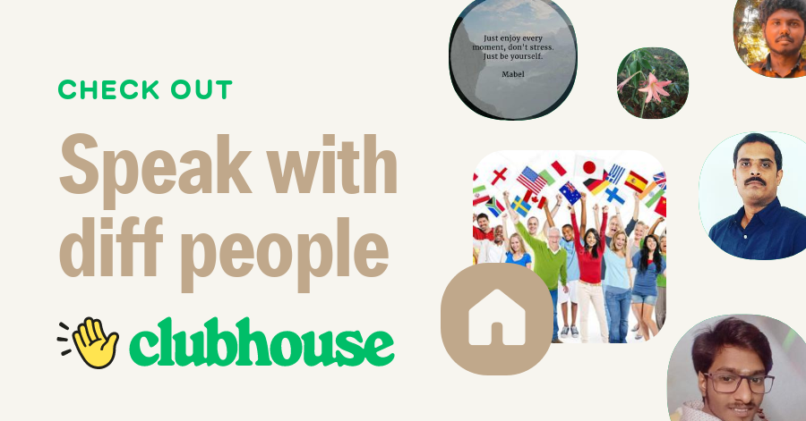 Speak with diff people