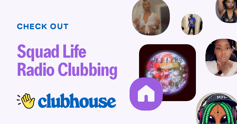 Squad Life Radio Clubbing
