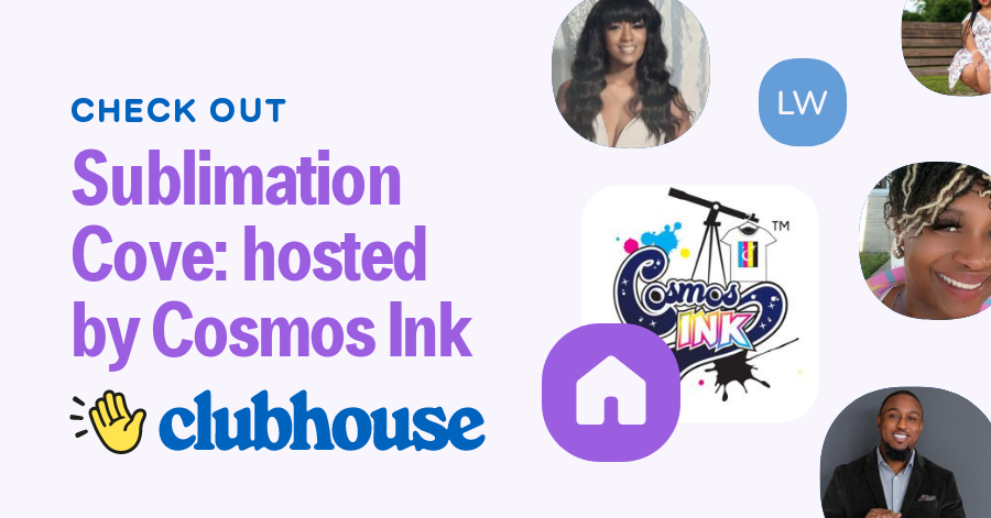 Sublimation Cove: hosted by Cosmos Ink