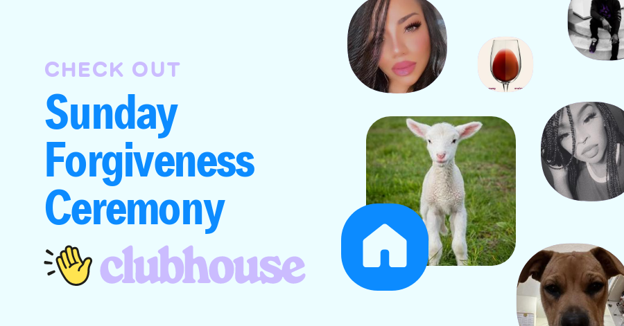 Sunday Forgiveness Ceremony