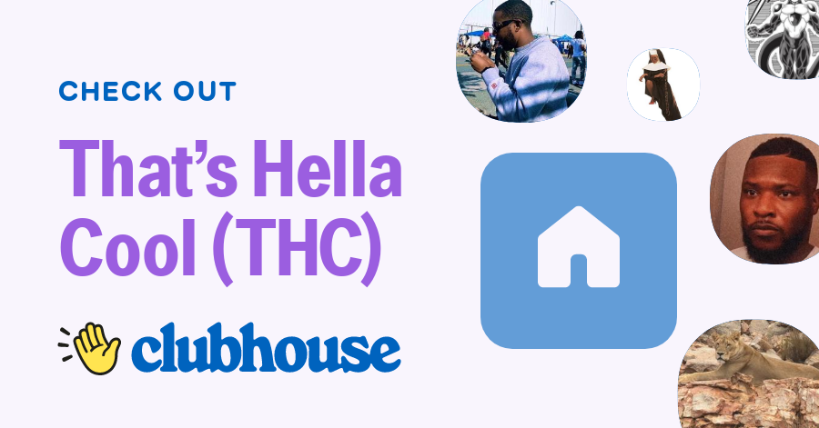 That’s Hella Cool (THC)