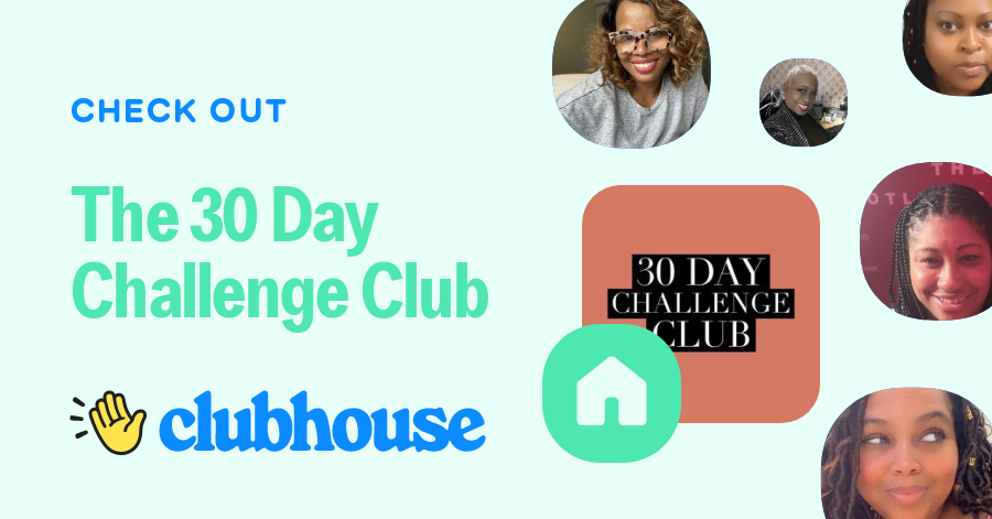 The 30 Day Challenge Club