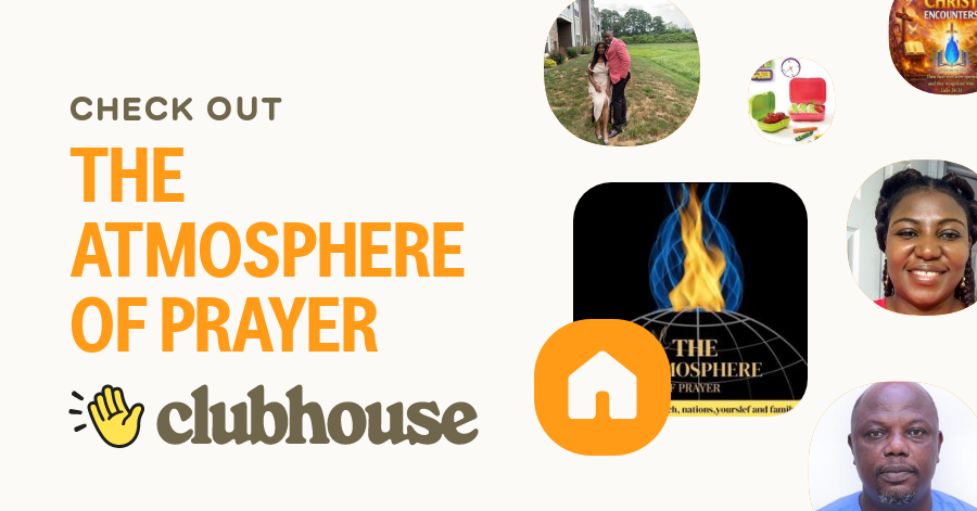 THE ATMOSPHERE OF PRAYER