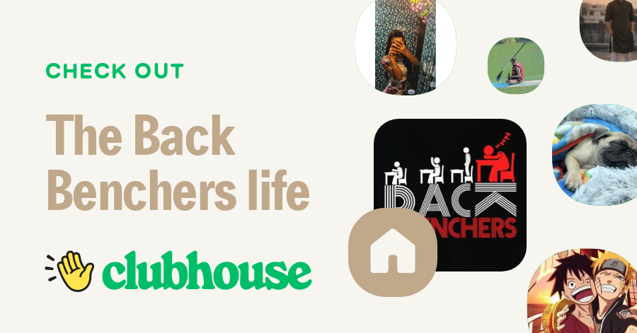 The Back Benchers life