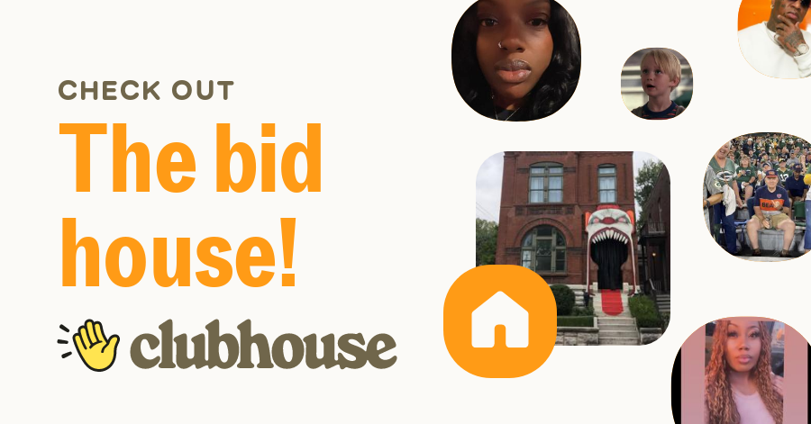 The bid house!