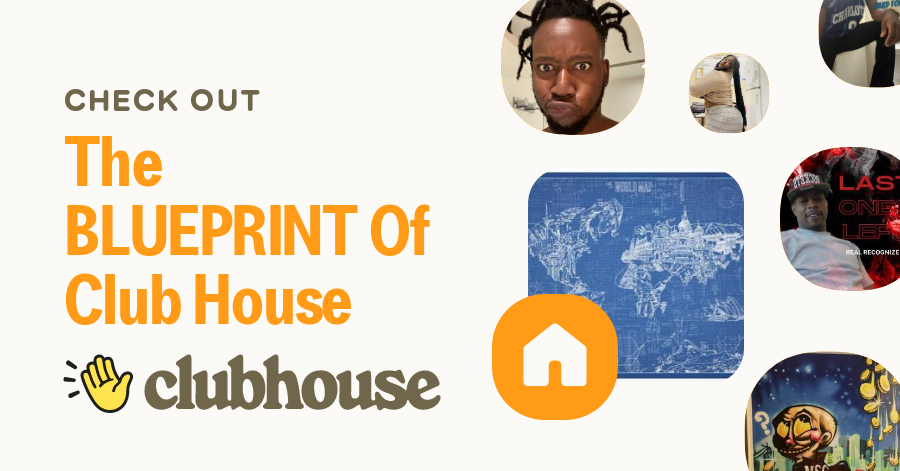 The BLUEPRINT Of Club House