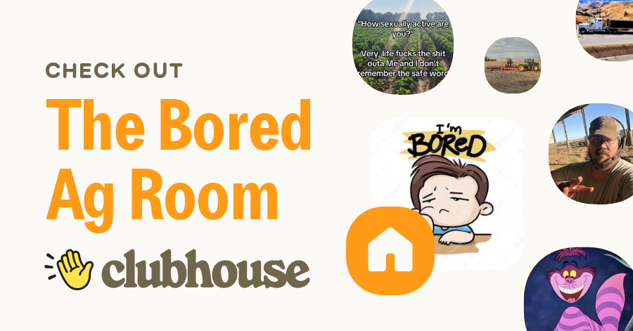 The Bored Ag Room