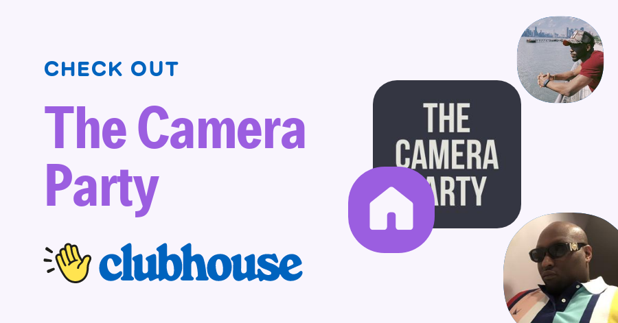 The Camera Party