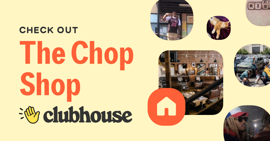 The Chop Shop