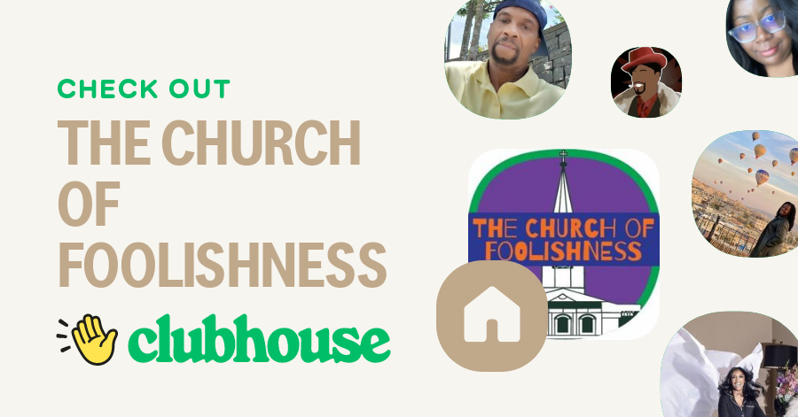 THE CHURCH OF FOOLISHNESS