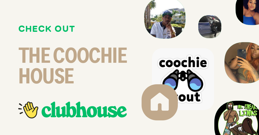 THE COOCHIE HOUSE