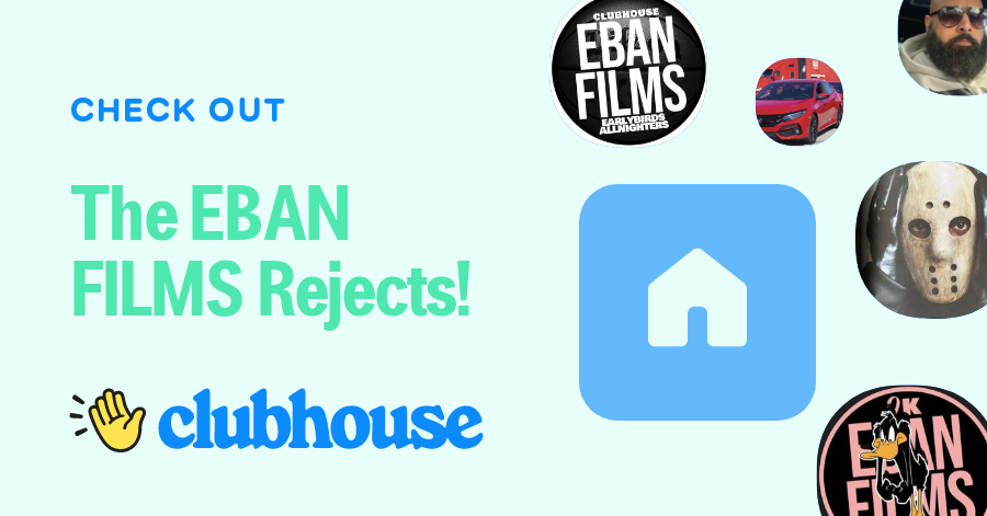 The EBAN FILMS Rejects!