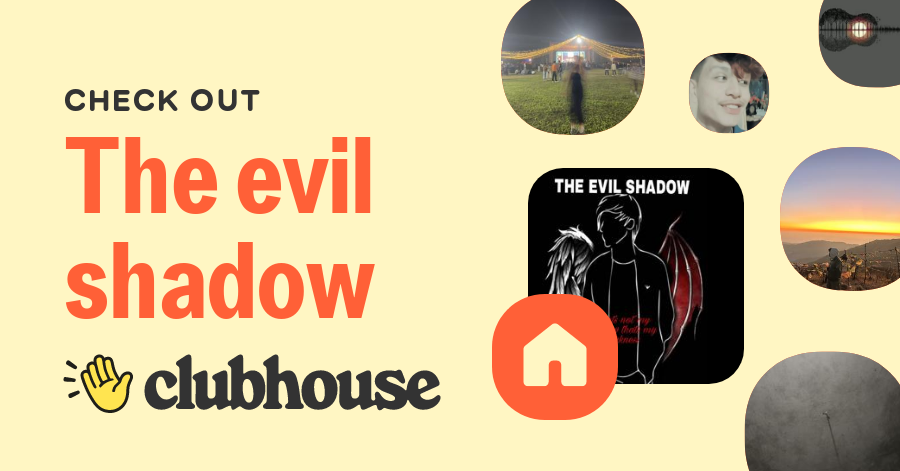 The evil shadow