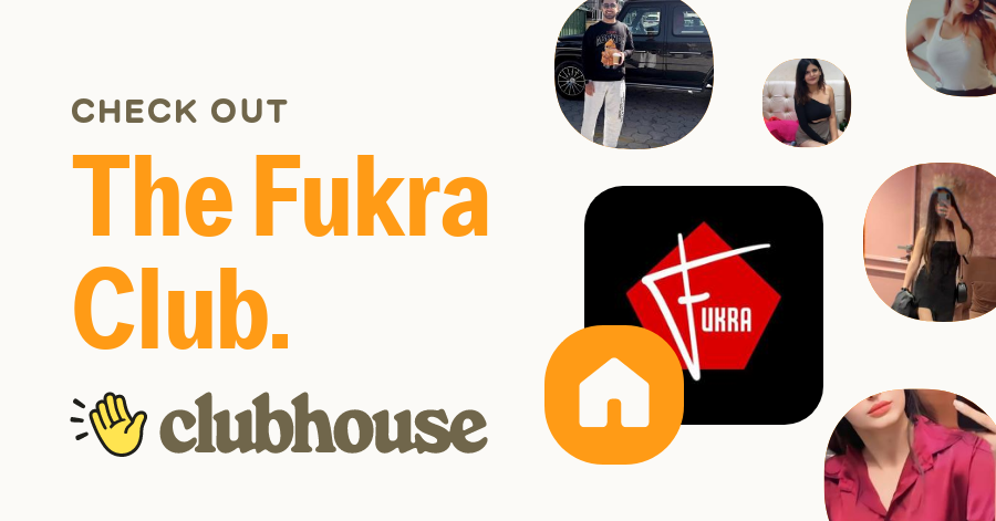 The Fukra Club.