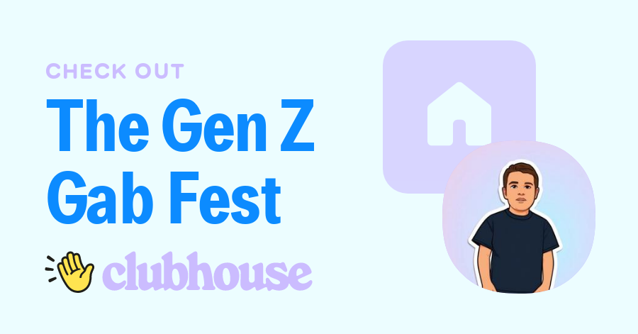 The Gen Z Gab Fest