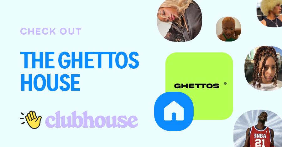 THE GHETTOS HOUSE