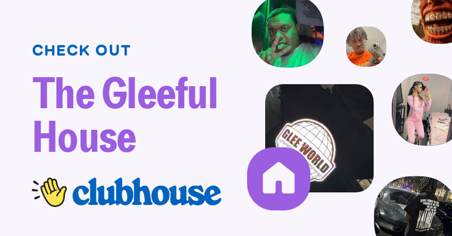 The Gleeful House