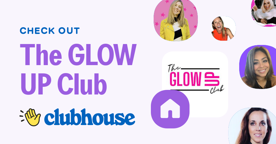 The GLOW UP Club