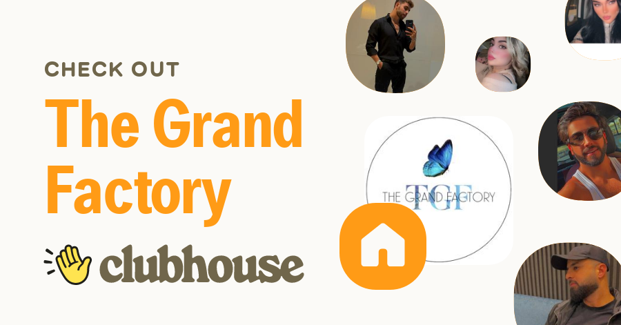The Grand Factory