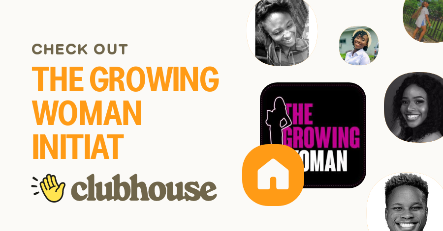 THE GROWING WOMAN INITIAT