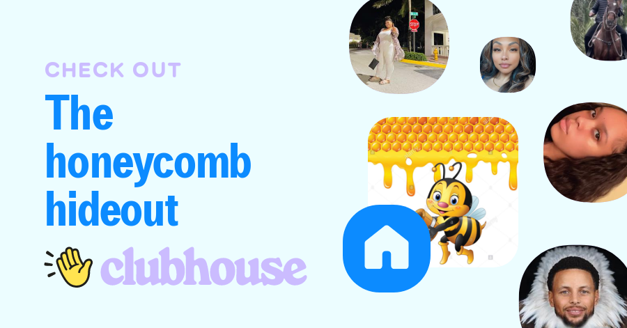 The honeycomb hideout