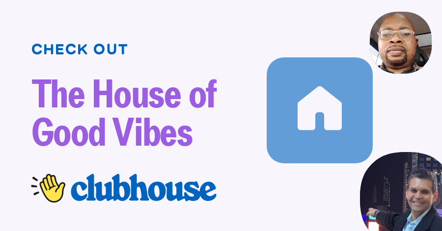 The House of Good Vibes