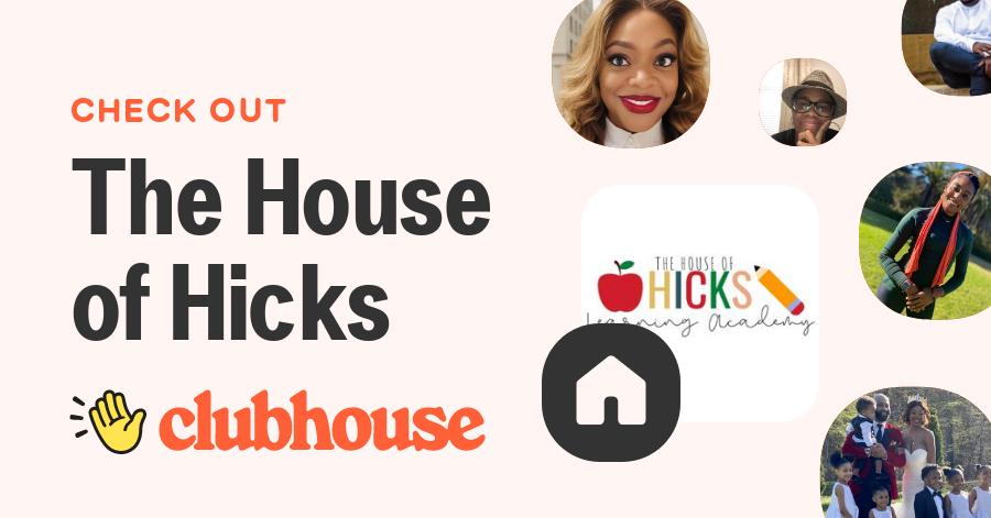 The House of Hicks