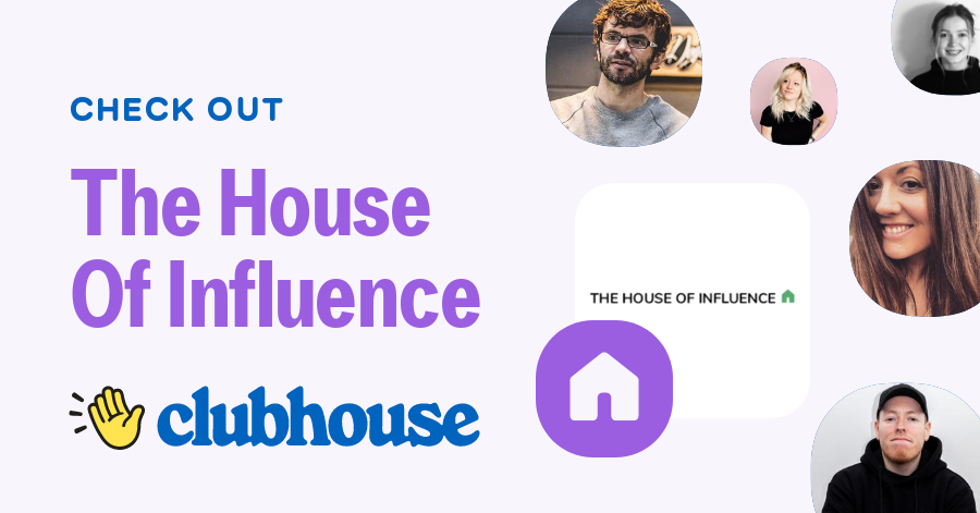 The House Of Influence