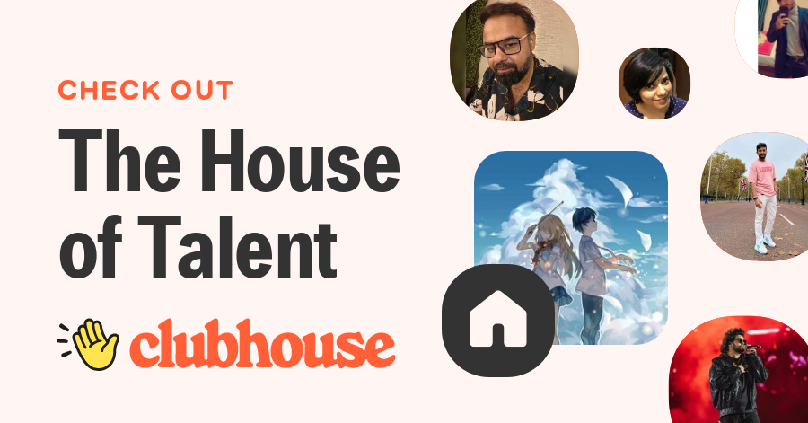 The House of Talent