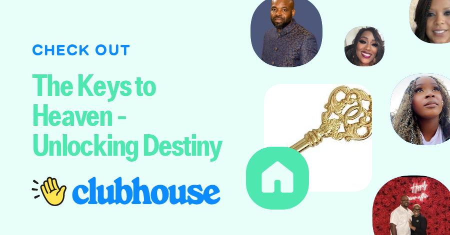 The Keys to Heaven - Unlocking Destiny