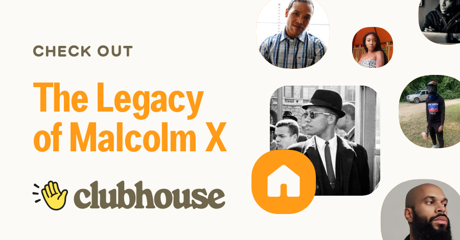 The Legacy of Malcolm X