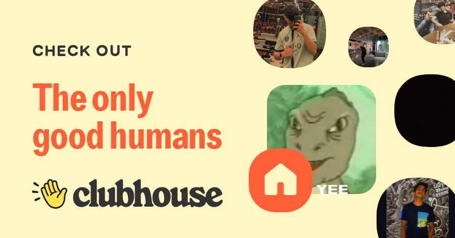 The only good humans