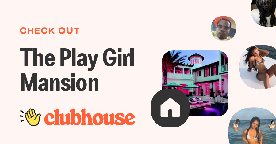 The Play Girl Mansion