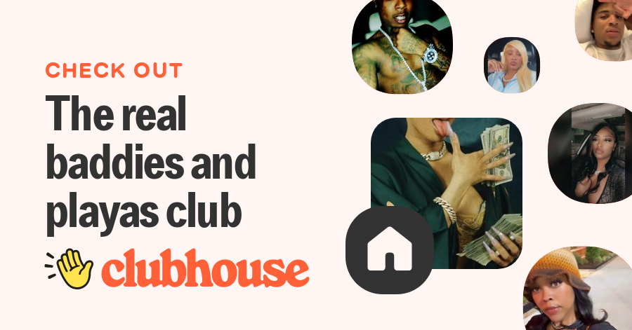 The real baddies and playas club