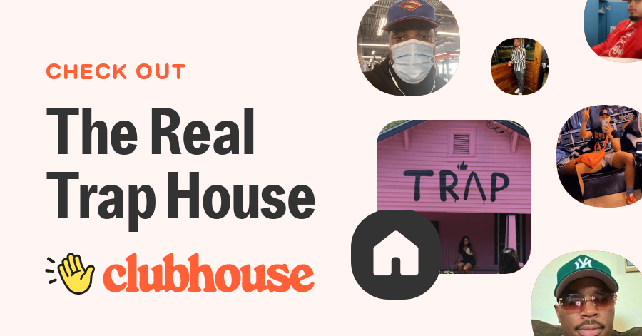 The Real Trap House