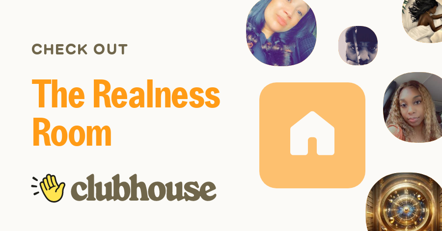 The Realness Room