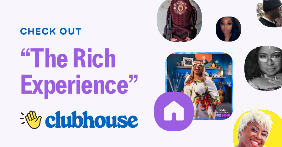 “The Rich Experience”